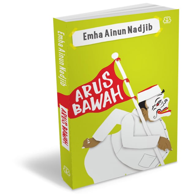 Membaca dan Melihat Indonesia Lewat Arus Bawah • CakNun.com